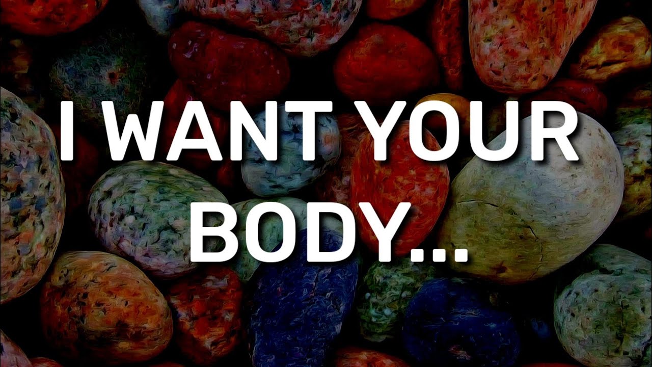 I want your body 👅👁️ 👁️👁️👁️ - YouTube