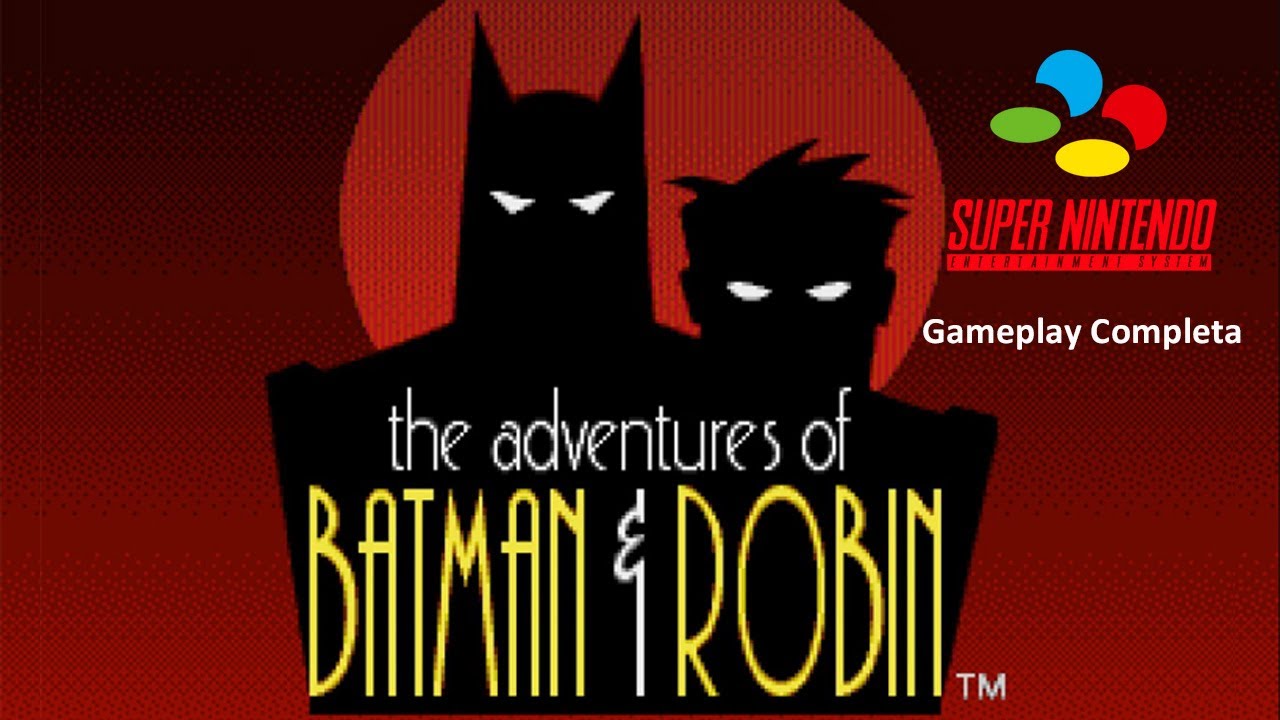 The Adventures of Batman & Robin (Super Nintendo) Game Completo - YouTube