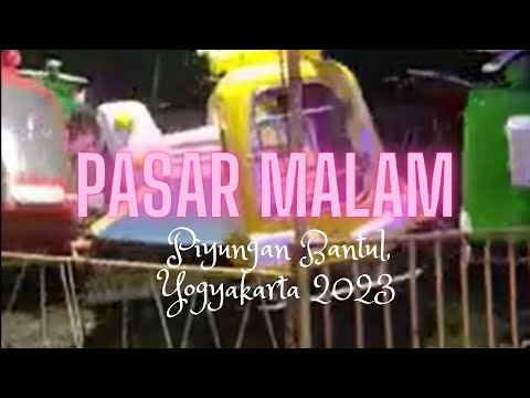 Pasar Malam, Piyungan Bantul, Yogyakarta - YouTube