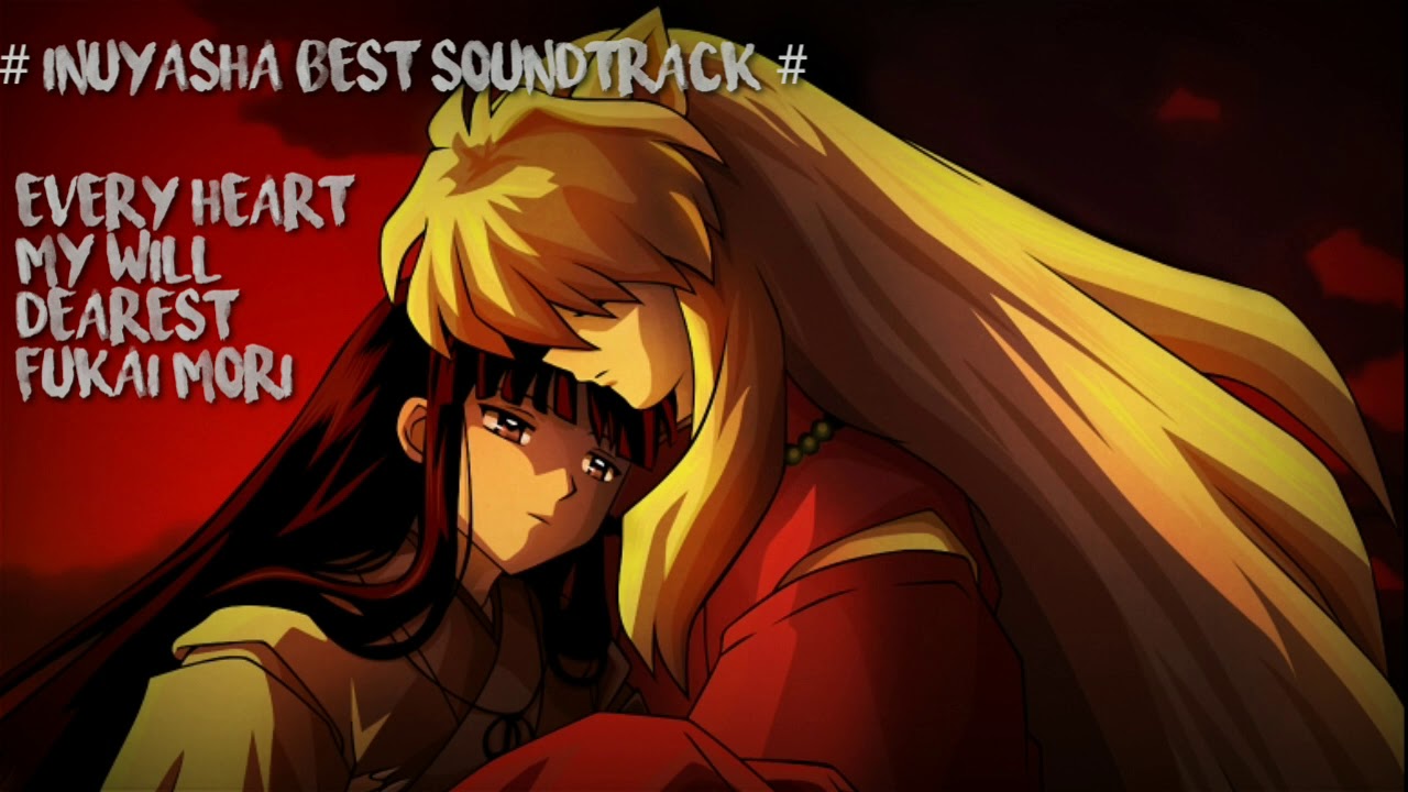 Inuyasha best soundtrack_ HQ - YouTube