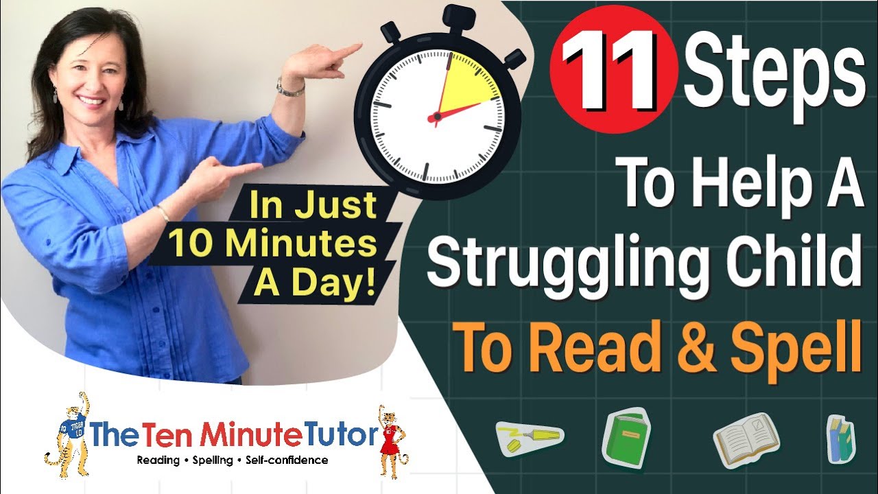 11 Steps to Help a Struggling Child Learn How to Read & Spell - YouTube