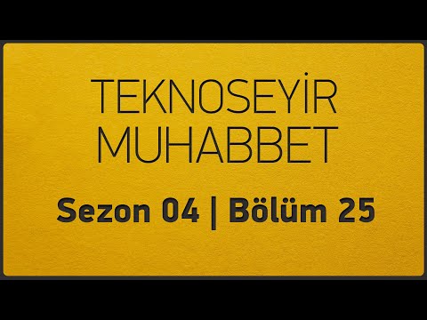 TeknoSeyir Muhabbet 2023/25