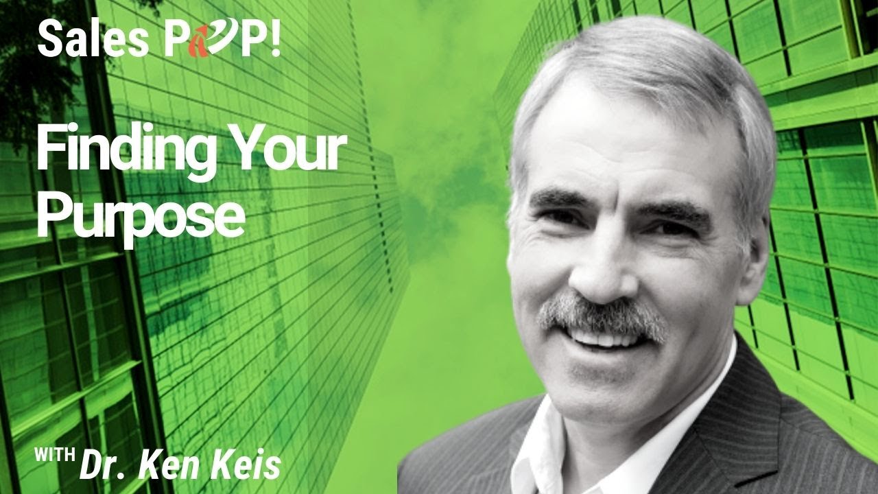 Finding Your Purpose with Dr. Ken Keis - YouTube