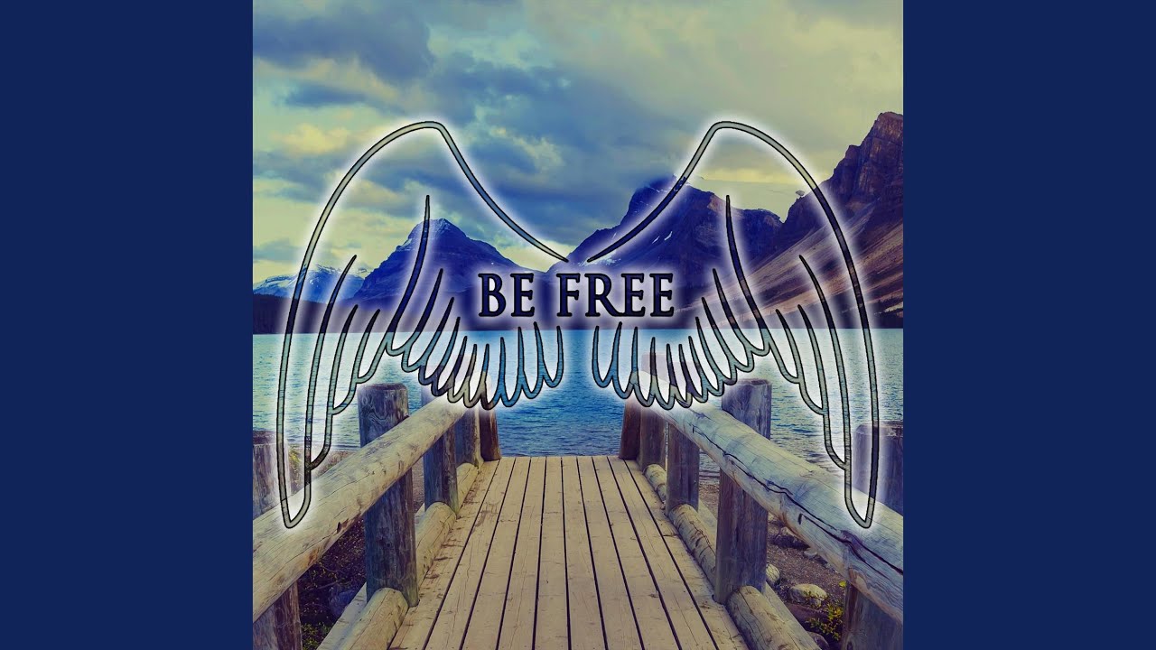 Be free - YouTube