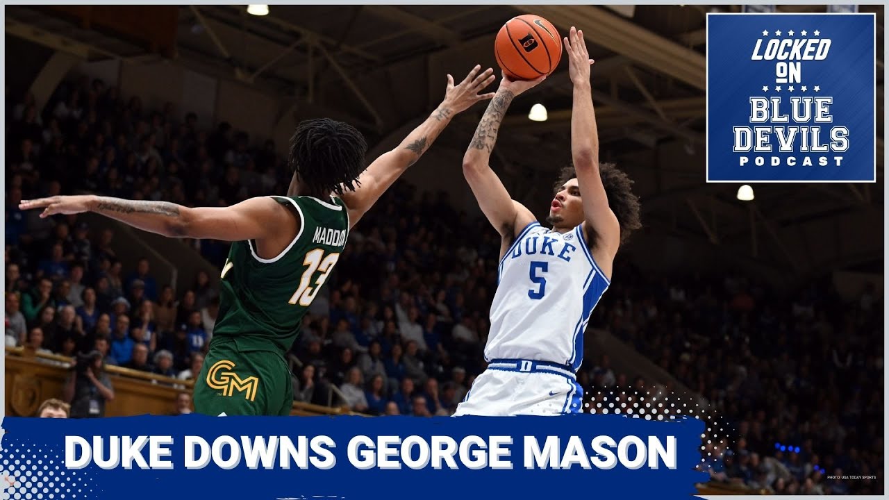 Duke Basketball's Defense Shines in George Mason Victory | Duke Blue ...