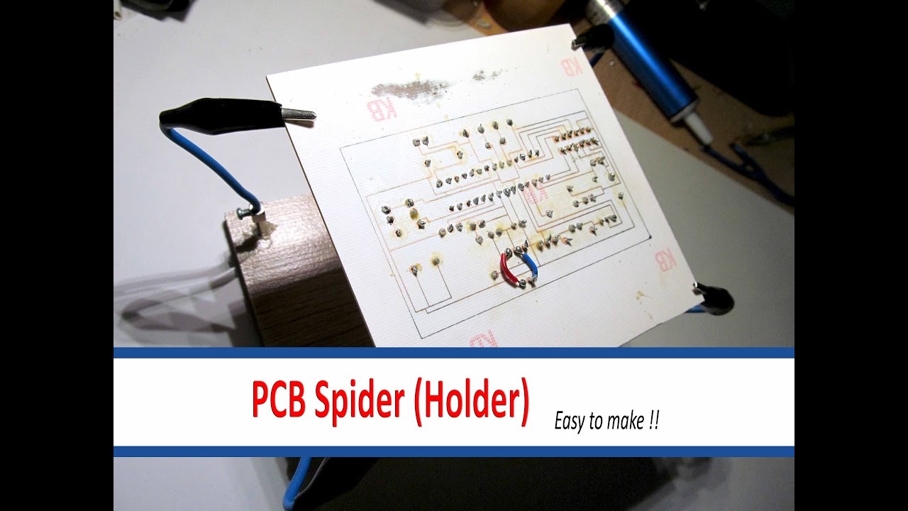 How to make PCB spider (holder) for using in projects - YouTube