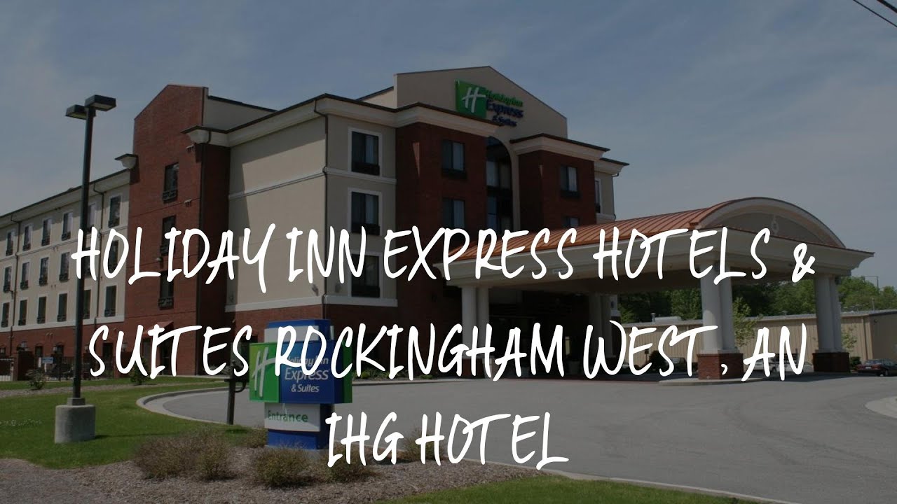 Holiday Inn Express Hotels & Suites Rockingham West, an IHG Hotel ...