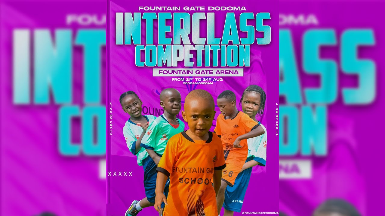 FOUNTAIN DODOMA INTERCLASS COMPETITION DAY ONE - YouTube