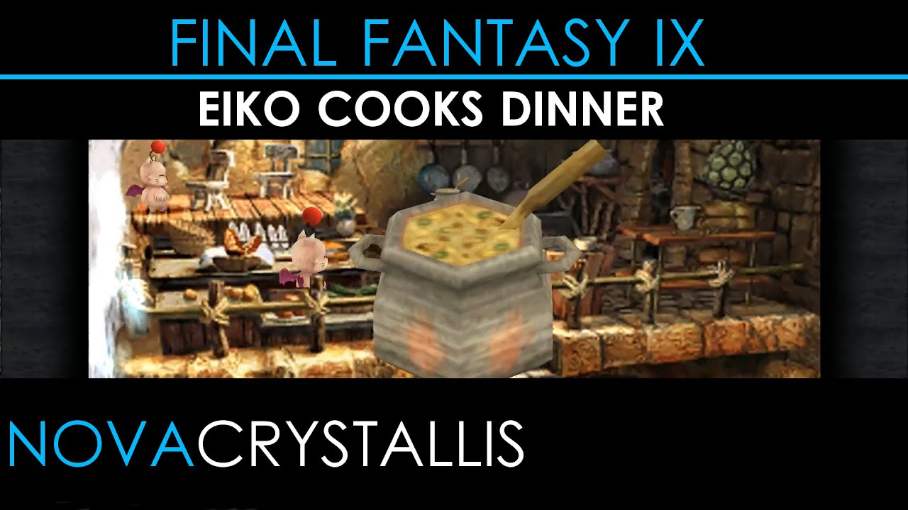 Final Fantasy IX • Eiko Cooks Dinner - YouTube