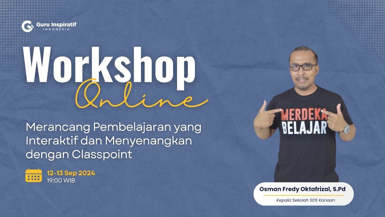 Workshop Online Merancang Pembelajaran yang Interaktif dan Menyenangkan dengan Classpoint Hari ...