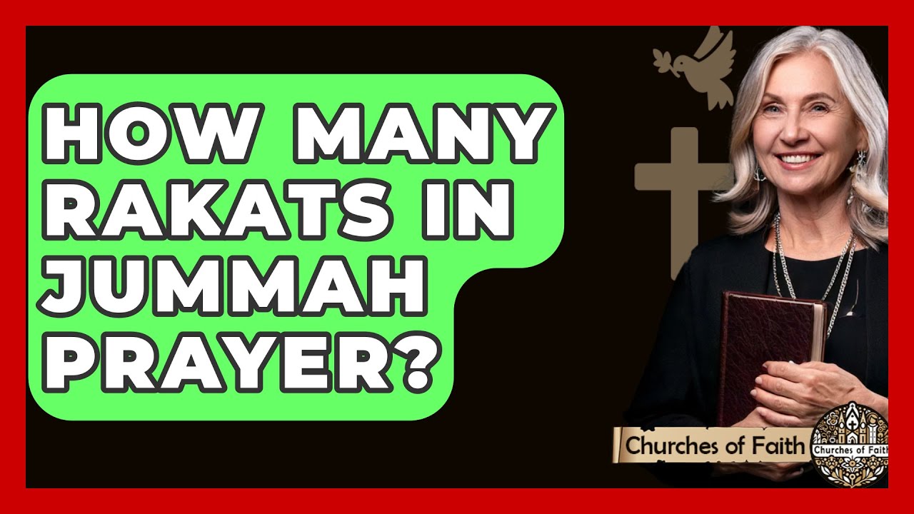 How Many Rakats In Jummah Prayer? - Churches Of Faith - YouTube