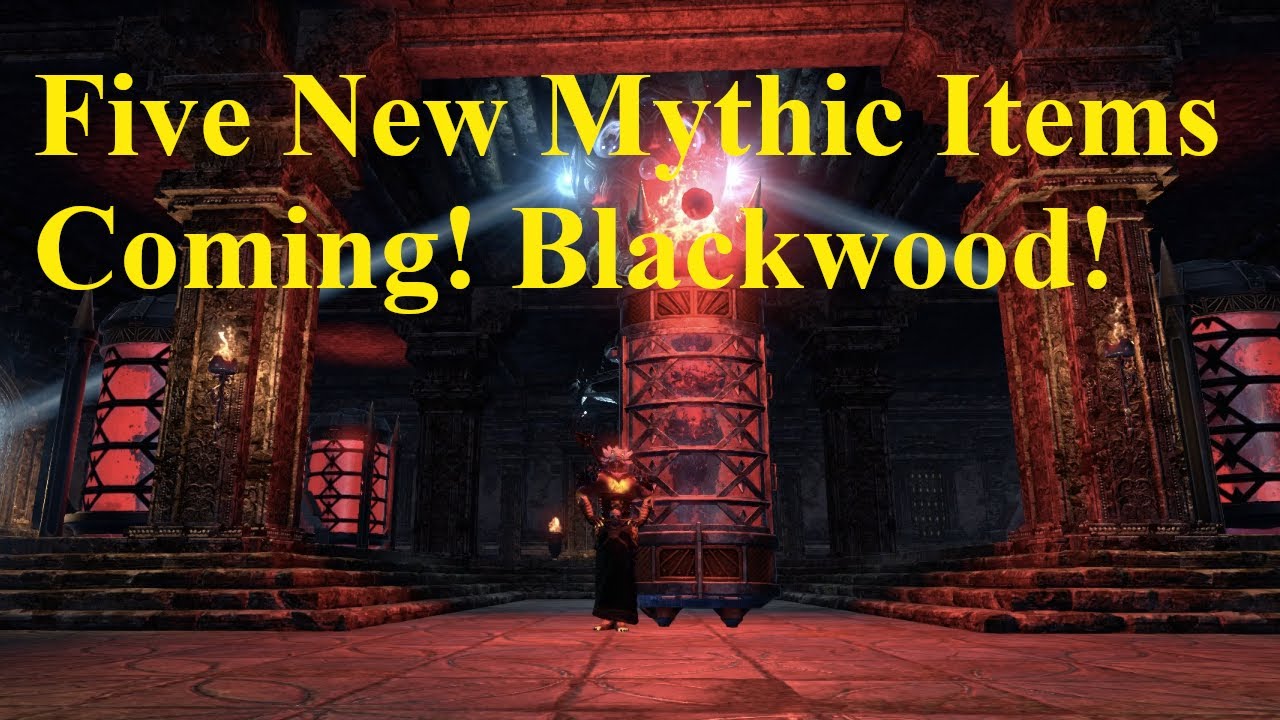 ESO Five New Mythic Items Coming! Blackwood Expansion! - YouTube