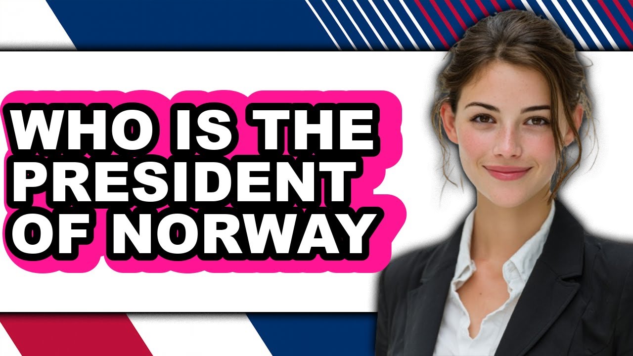 Who Is the President of Norway 2025 - Full Guide - YouTube