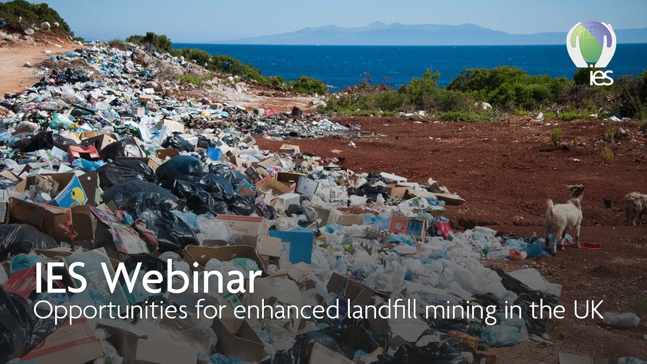 IES webinar: Opportunities for enhanced landfill mining in the UK - YouTube