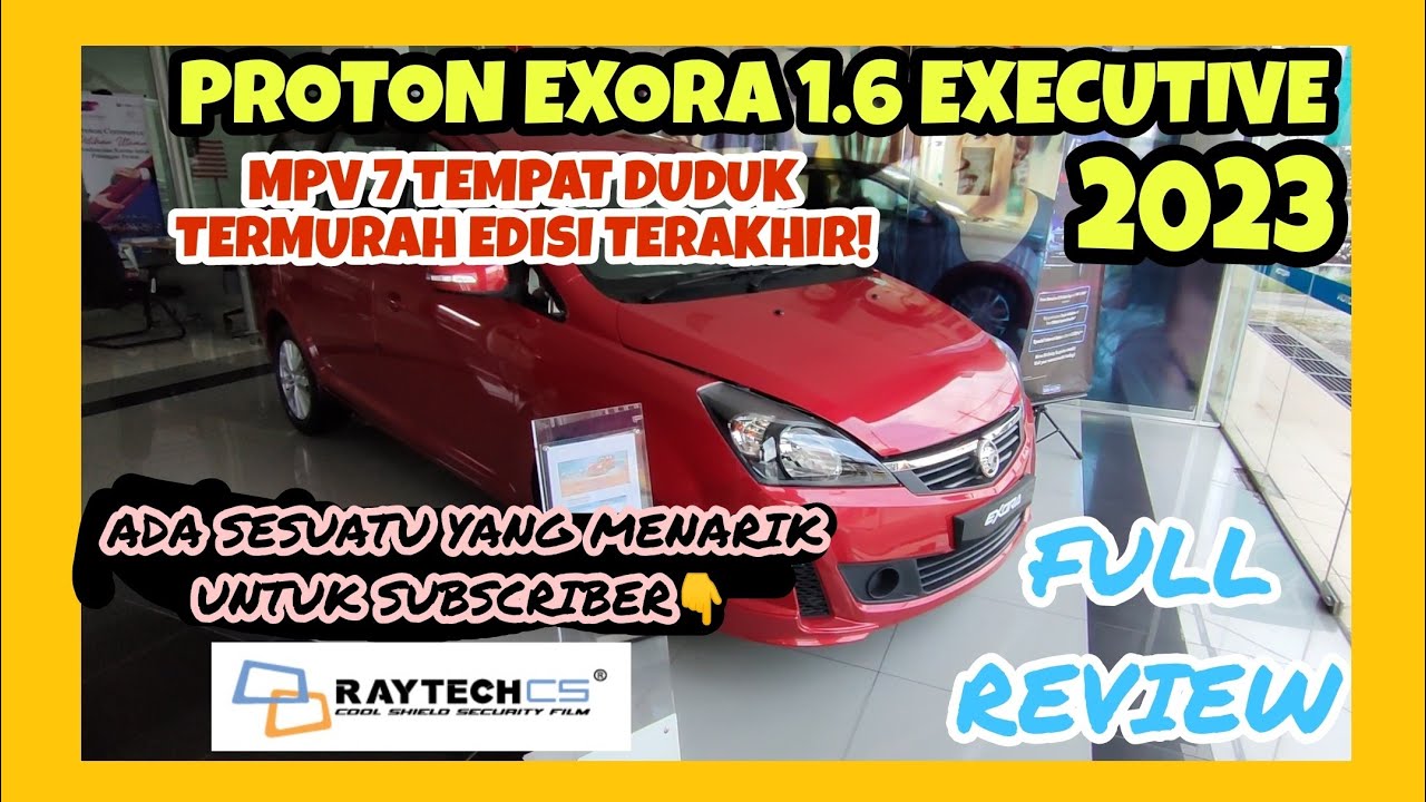 FULL REVIEW PROTON EXORA 1.6 EXECUTIVE 2023 - YouTube