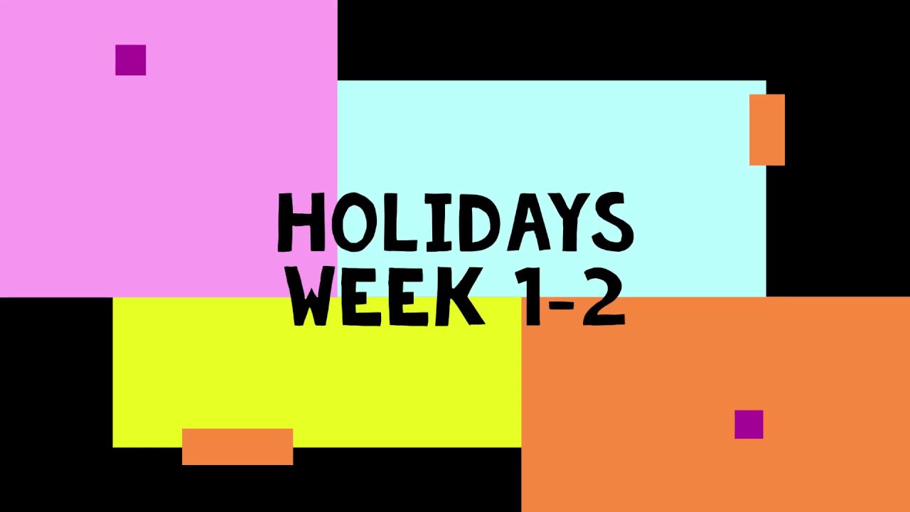 holidays week 1--2 - YouTube
