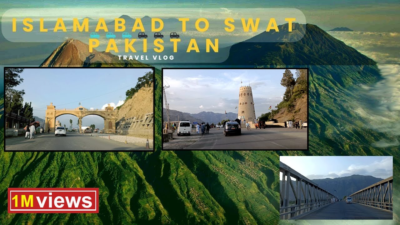 islamabad to swat Motorway trip | Islamabad to Kalam | malam jabba swat ...
