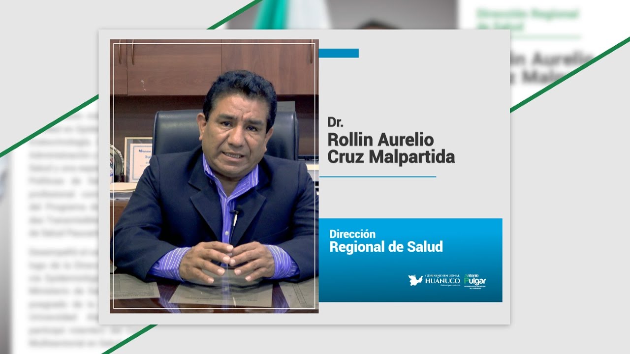 ⚜️ Dr. Rollin Aurelio Cruz Malpartida, DIRECTOR REGIONAL DE SALUD ⚜️ ...