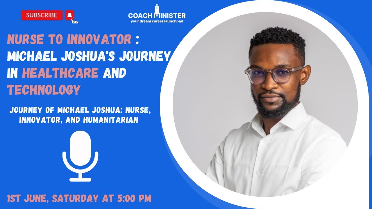 From Nurse to Innovator: Michael Joshua's Journey in Healthcare and ...