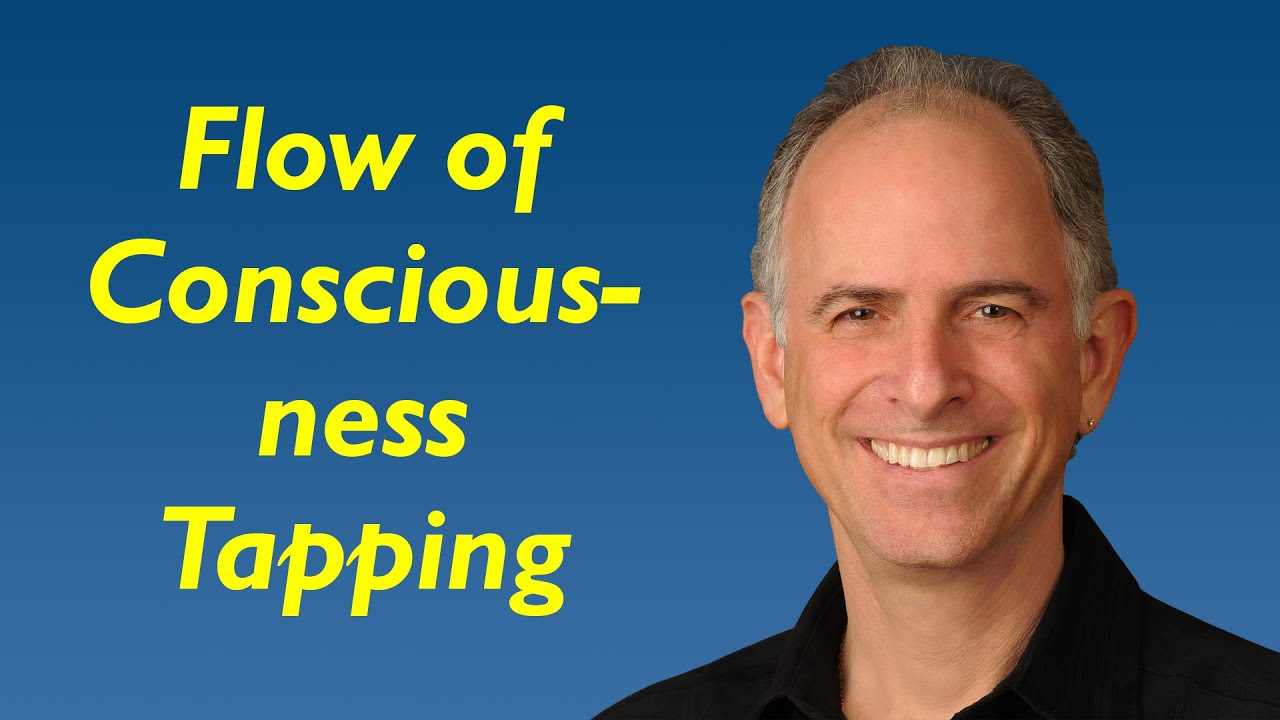 Advanced EFT - Flow of Consciousness Tapping - More Effective than the EFT Basic Recipe - YouTube