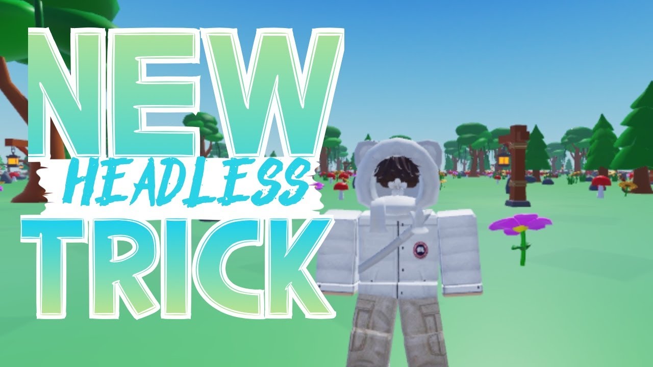 NEW HEADLESS TRICK FOR BOYS! WORKS ON R15! - YouTube