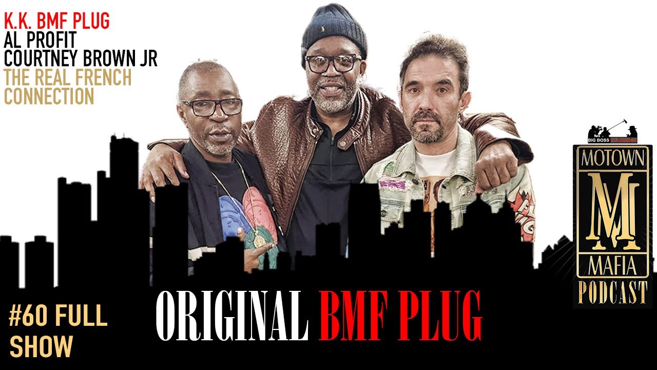 BMF Plug K.K. | Al Profit | Courtney Brown Jr Full Show 60 | BMF Plug ...