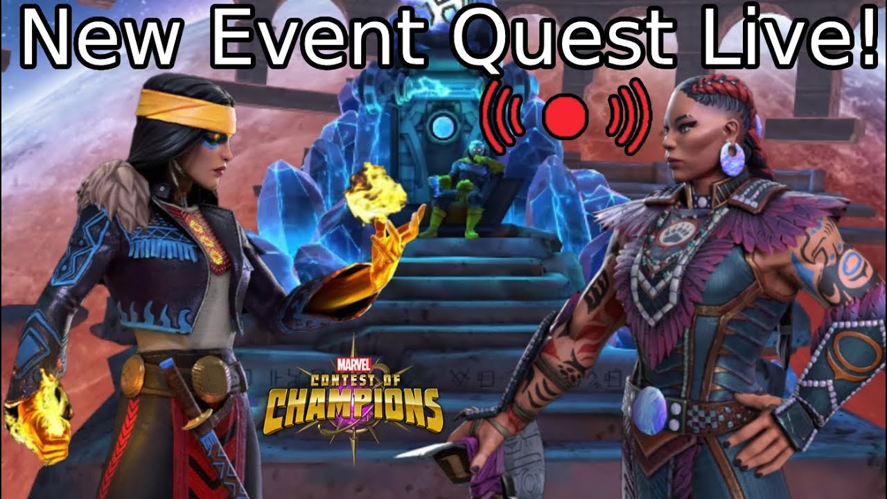 Live! New Quest Time! Kushala And Chee'ilth! | Marvel Contest Of ...