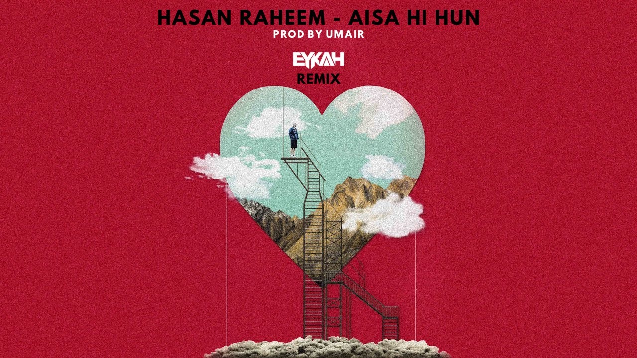 Hasan Raheem - Aisa Hi Hun | prod by Umair (Eykah Remix) - YouTube
