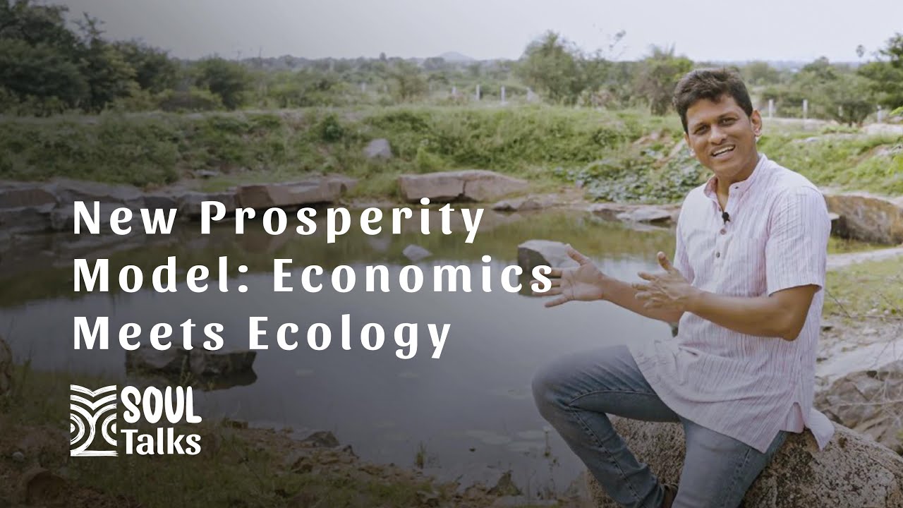 Soul Talks Episode 30: New Prosperity Model. Economics Meets Ecology ...