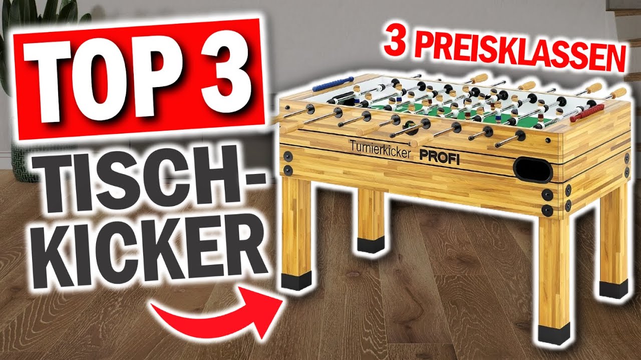 Die besten KICKER TISCHE im Vergleich | Top 3 Tischkicker 2025 - YouTube
