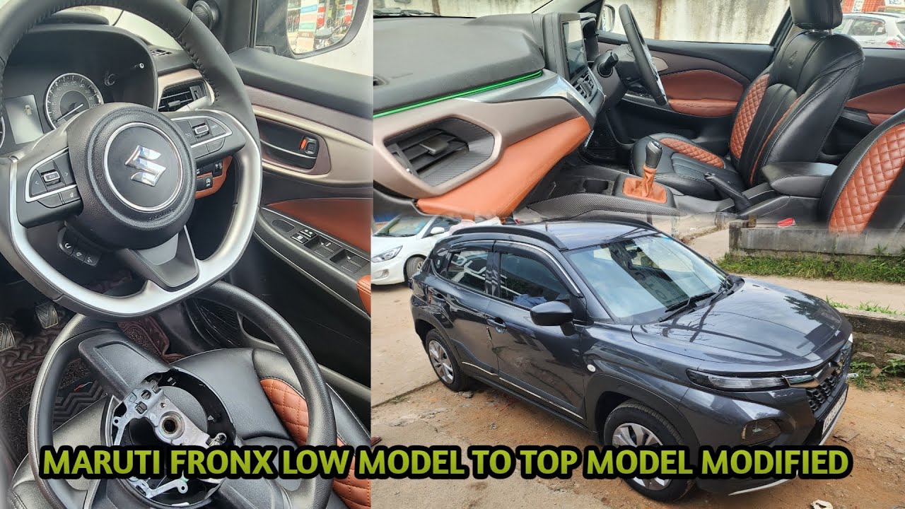 MARUTI FRONX LOW MODEL TO TOP MODEL MODIFIED | FRONX INTERIOR MODIFIED ...