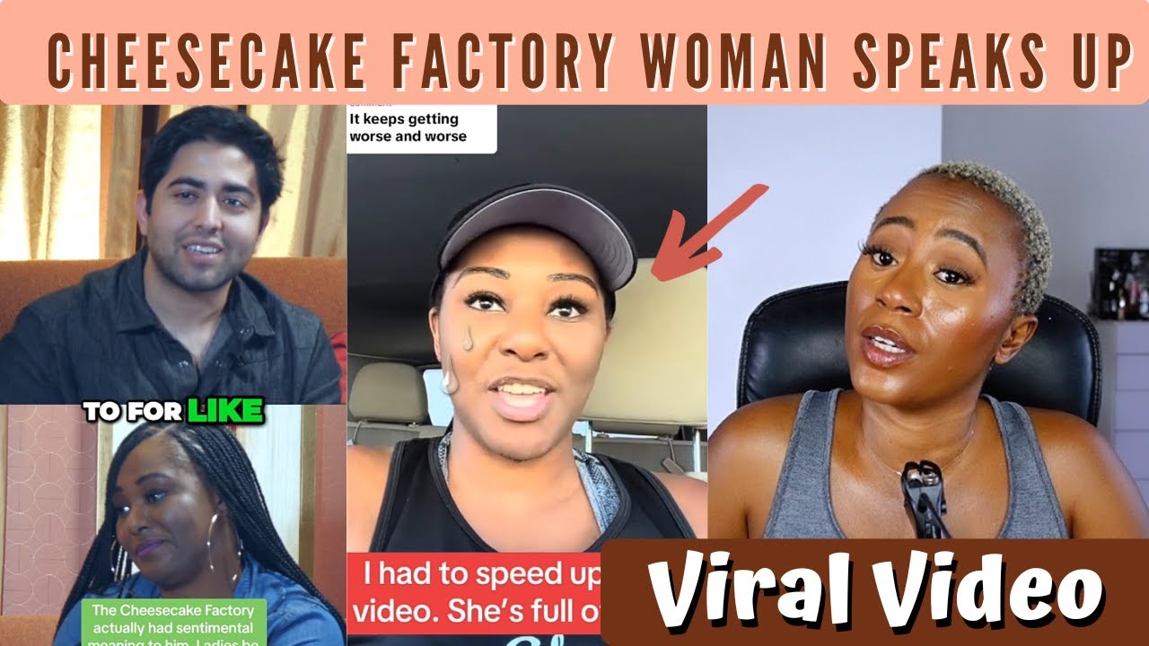 Update - Cheesecake Factory Woman Speaks Up - Cheesecake Factory First ...
