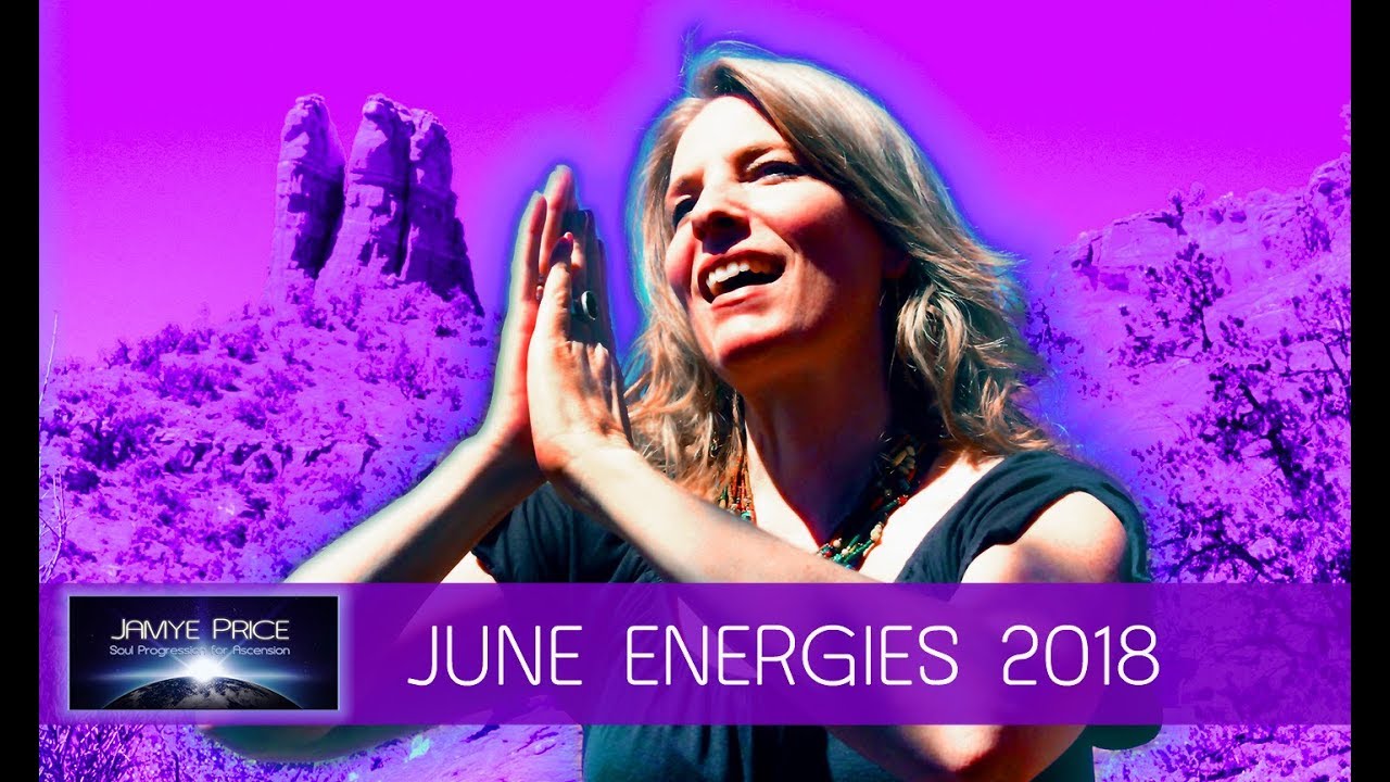 June Ascension Energies and Light Language DNA Activation with Jamye ...