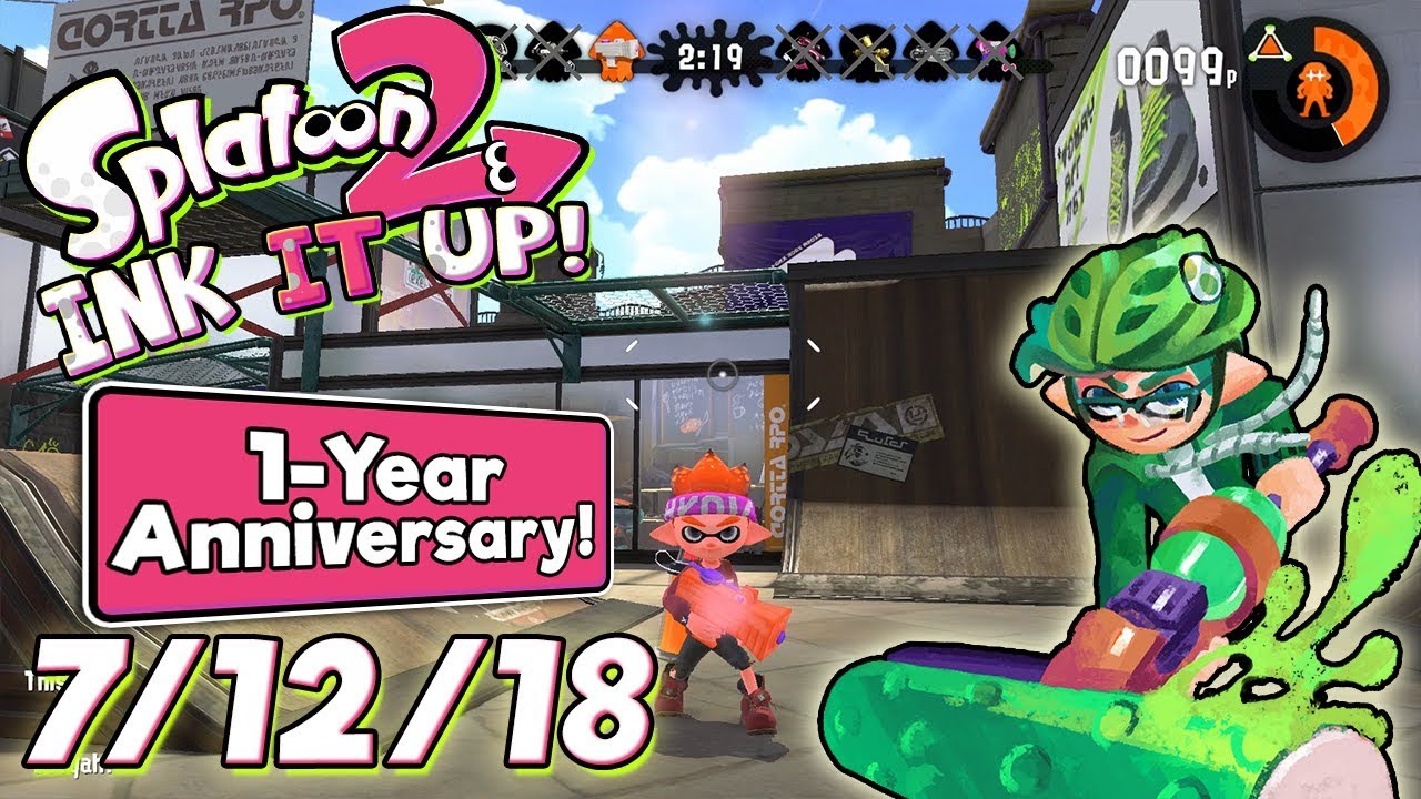 Splatoon 2 - Ink It Up! 7/12/18! Inking for Another Year! - YouTube