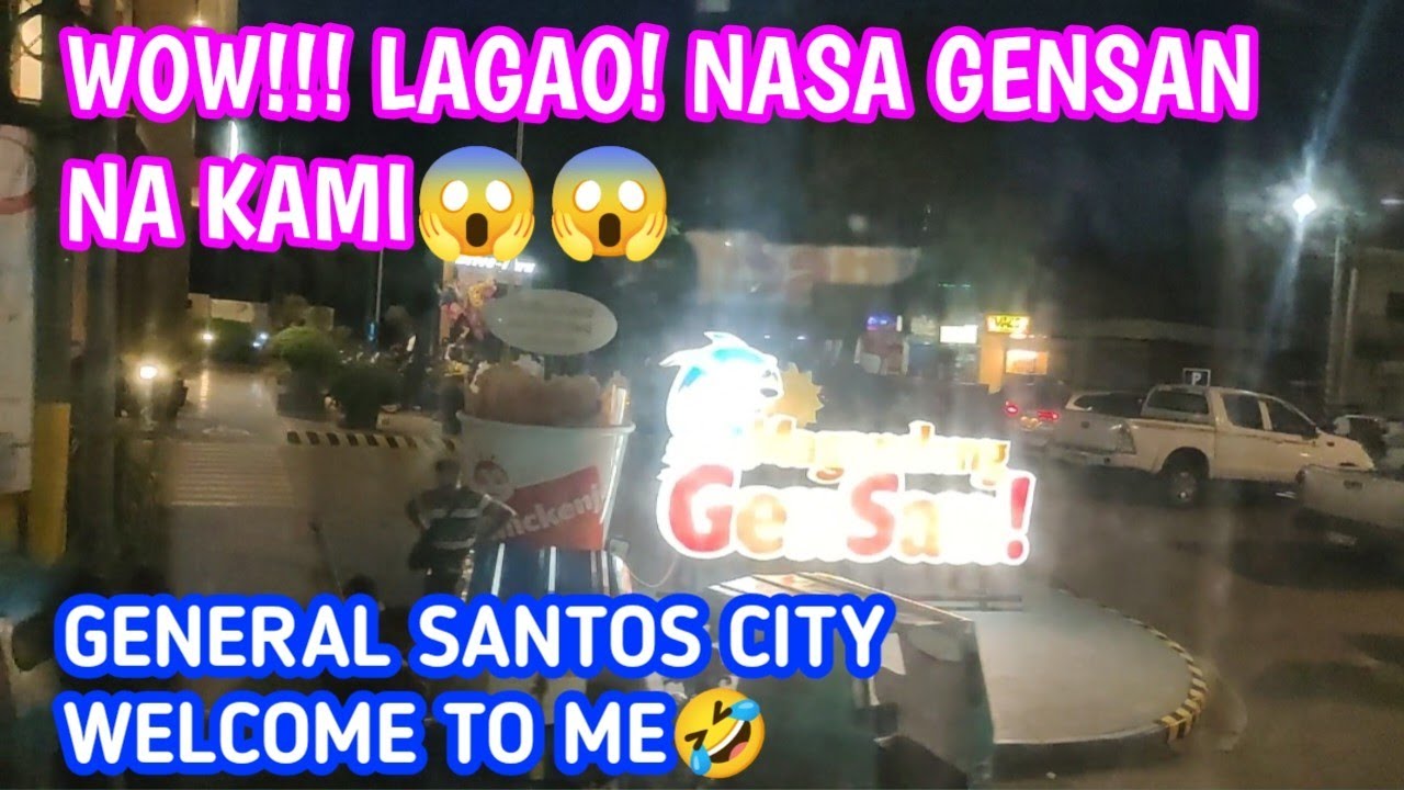 WELCOME TO LAGAO GENERAL SANTOS CITY - YouTube
