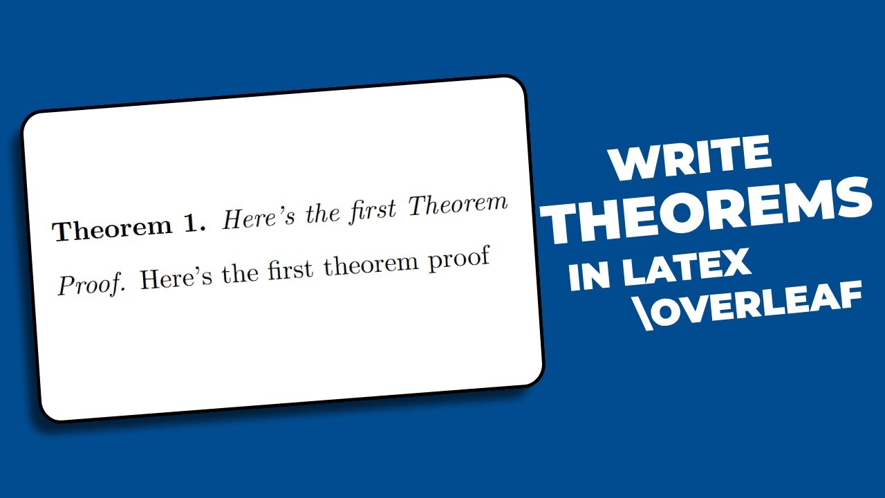 How to write Theorems and Proofs in Latex Overleaf - YouTube
