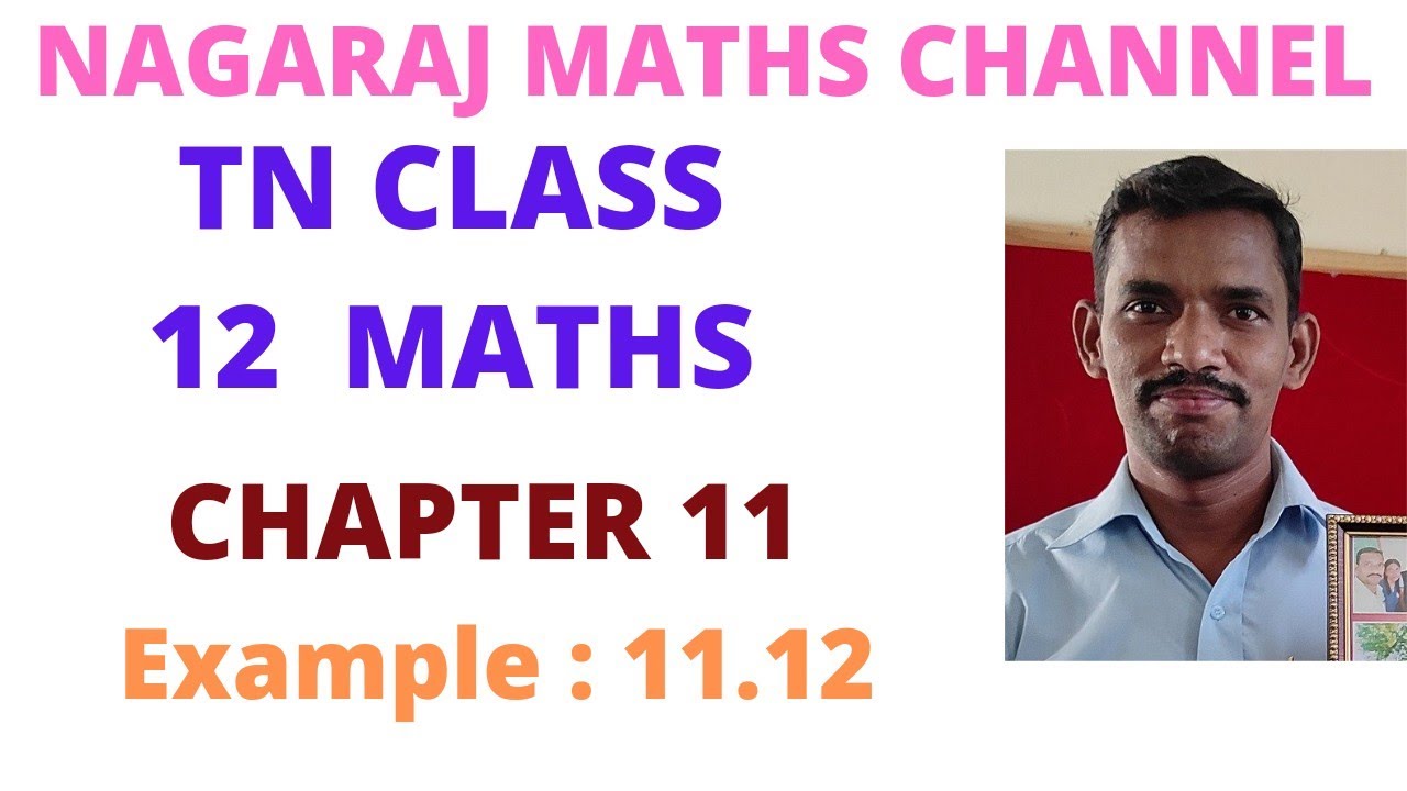 Example:11.12||TN CLASS 12 MATHS CHAPTER 11 - YouTube