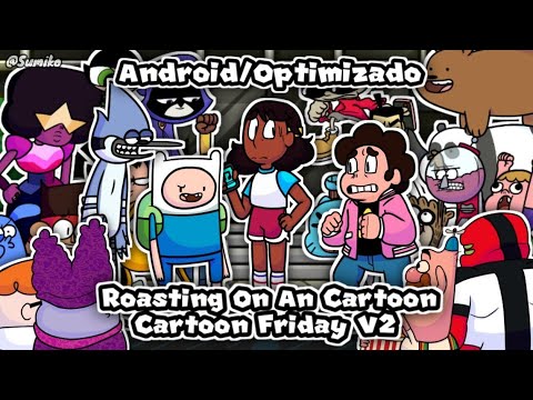 FNF Roasting On An Cartoon Cartoon V2 Android/Optimizado Xd - YouTube