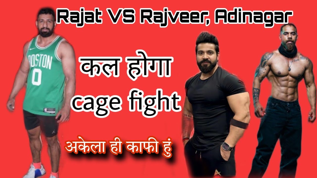 kal hoga cage fight Rajat Dalal vs rajveer and adi nagar ... - YouTube