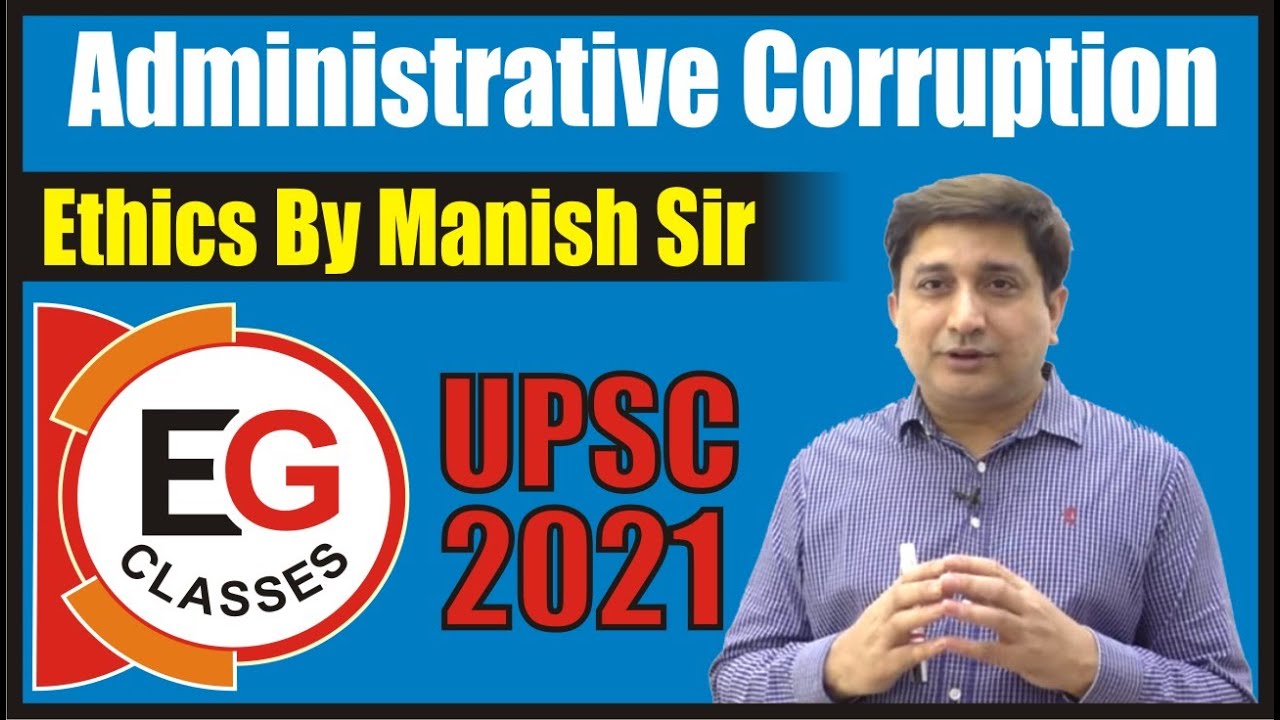 Ethics Lecture for Ias || Administrative Corruption || Reasons of ...