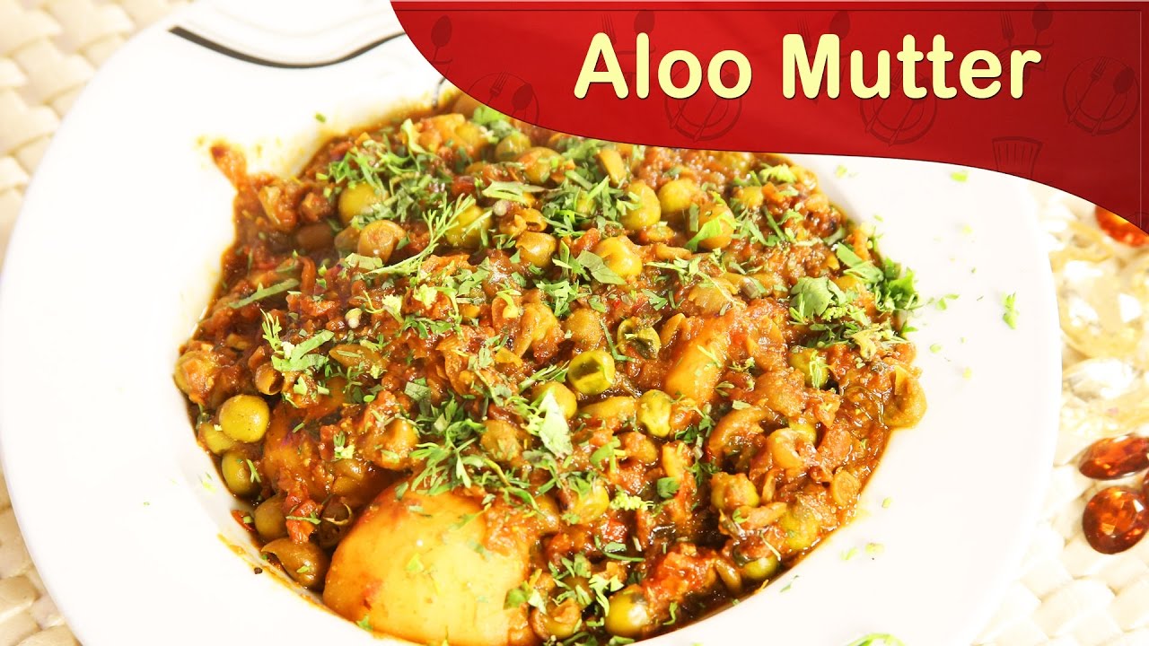 Aloo Mutter | How to Make Aloo Mutter | Punjabi Recipe | Indian Recipe ...