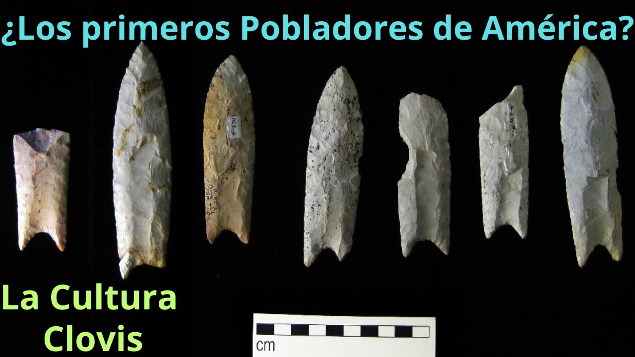 ¿Qué es la cultura Clovis? | ¿Los primeros pobladores de América? - YouTube