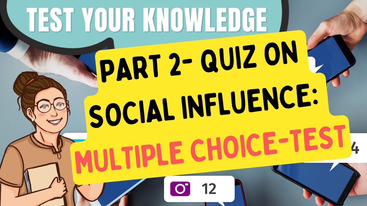 QUIZ ON SOCIAL INFLUENCE PART 2 - YouTube
