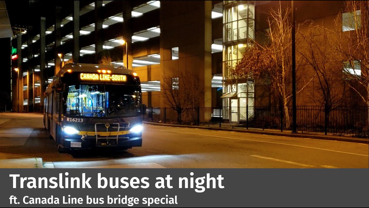 Vancouver Translink buses at night! (featuring footage of the special ...