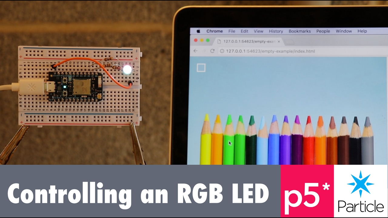 Controlling An Rgb Led Using P5js And The Particle Javascript Api Youtube