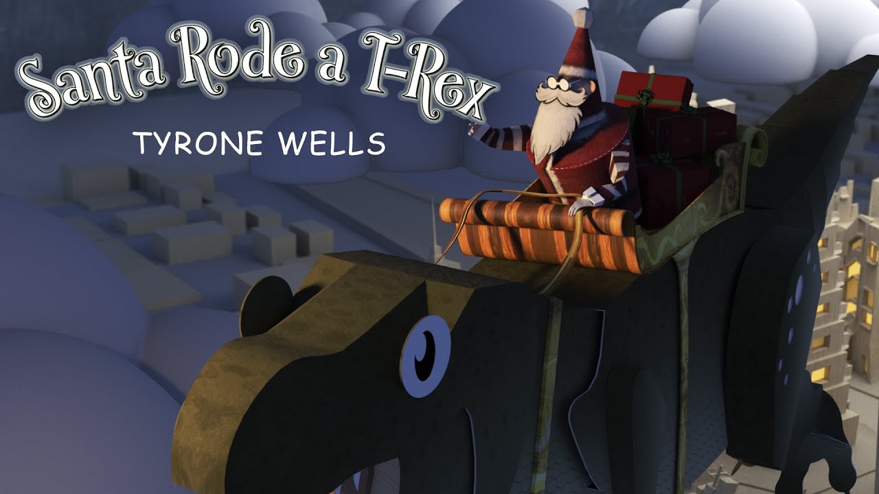 Santa Rode A T-Rex - Tyrone Wells (Official Music Video) - YouTube
