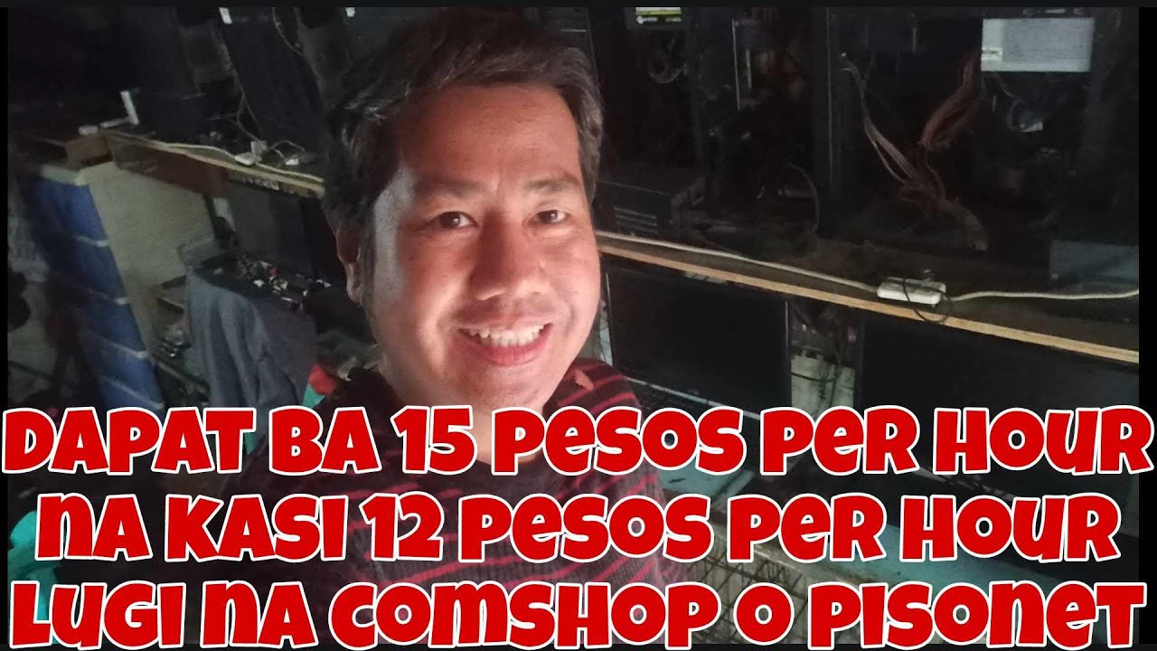 DAPAT BA 15 PESOS PER HOUR PATAAS NA KASI PAG MABABA LIKE 12 PESOS PER HOUR LUGI NA COMSHOP ...