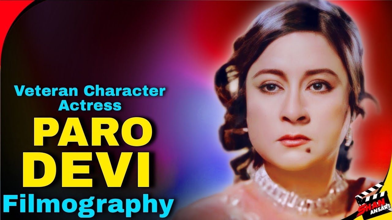 Paro Devi | Old Bollywood Hindi Films Veteran Character Actress | All ...