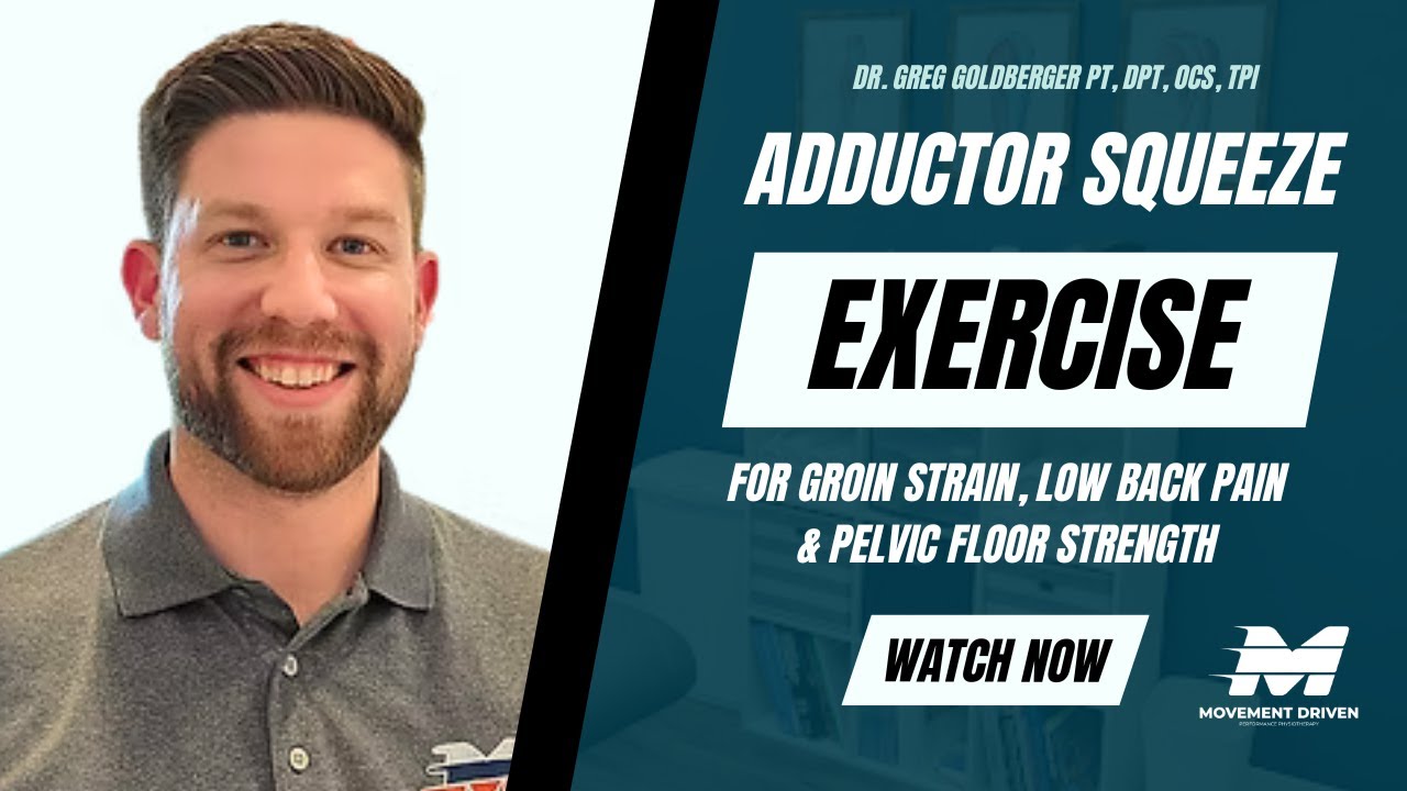 Adductor Squeeze Exercise for Groin Strain, Low Back Pain & Pelvic ...