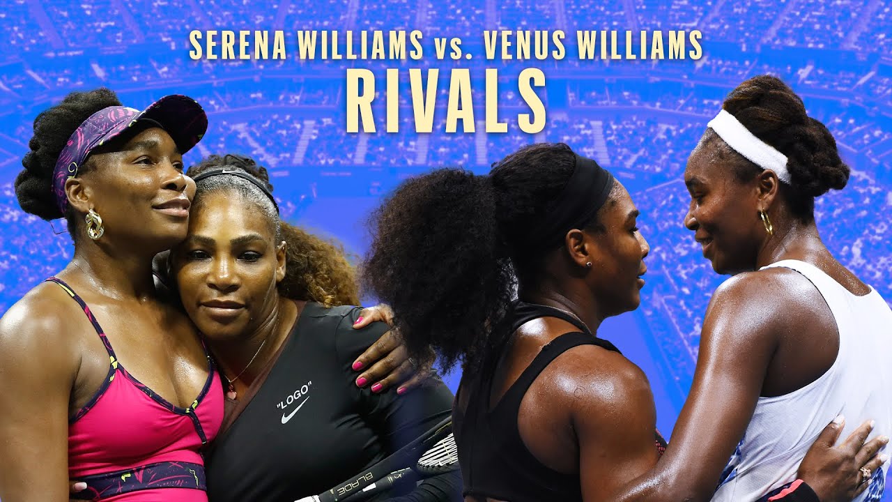 Serena WIlliams vs. Venus Williams | Rivals - YouTube